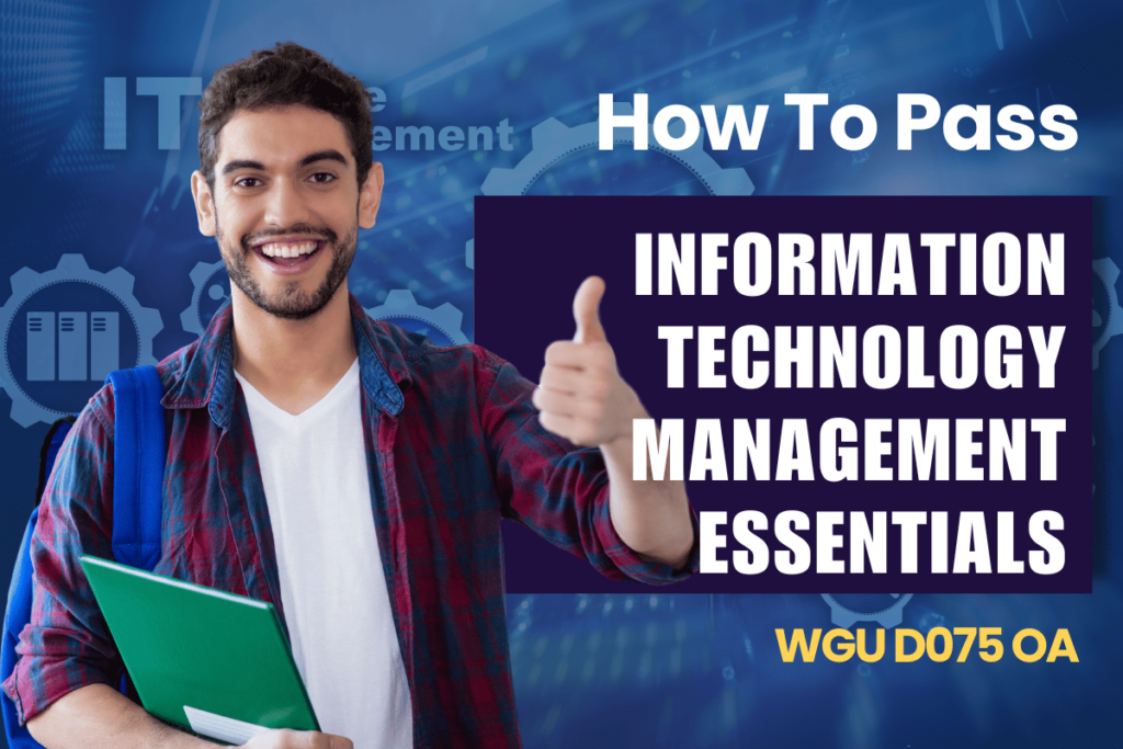 WGU D075 - Information Technology Management Essentials
